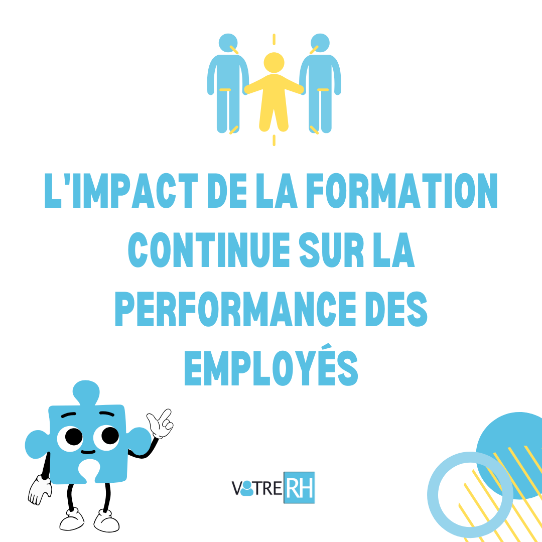 La formation continue : un investissement clé pour la performance de ...